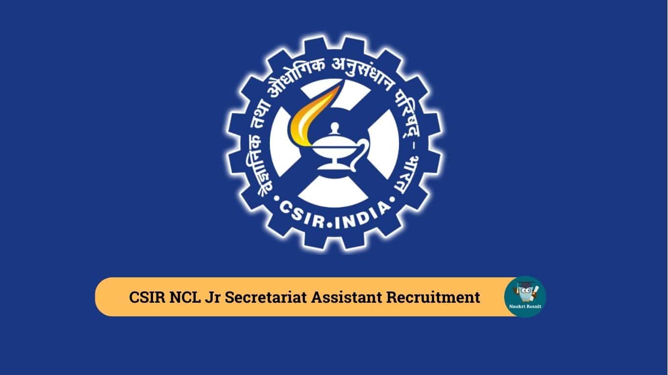 CSIR NCL Jr Secretariat Assistant Recruitment 2025