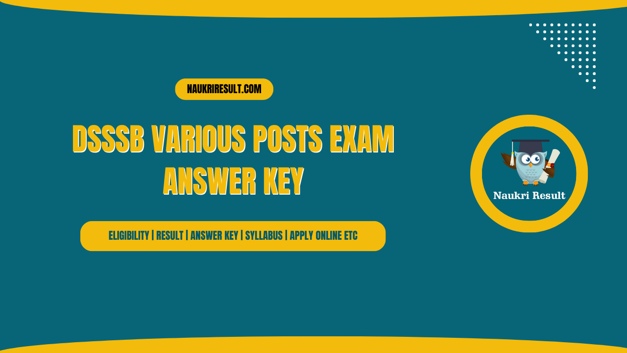 DSSSB Various Posts Exam Answer Key 2025